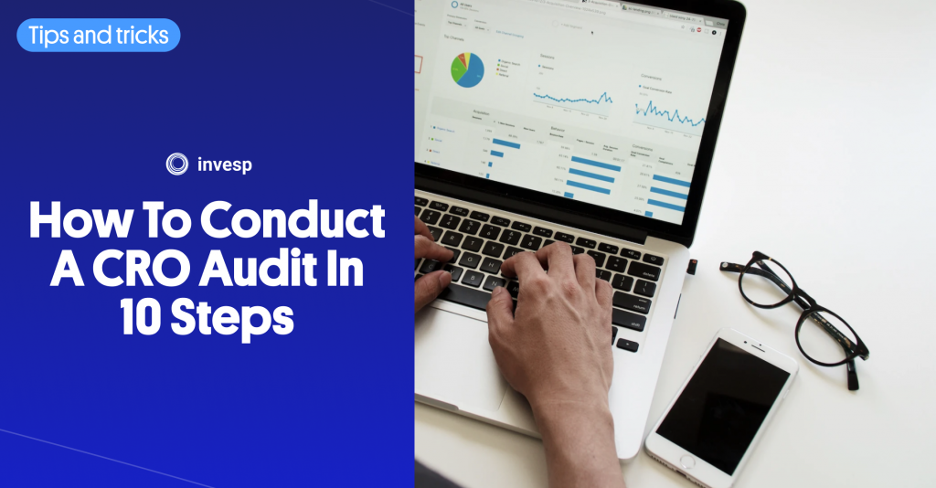 How to Conduct a CRO Audit in 10 Steps